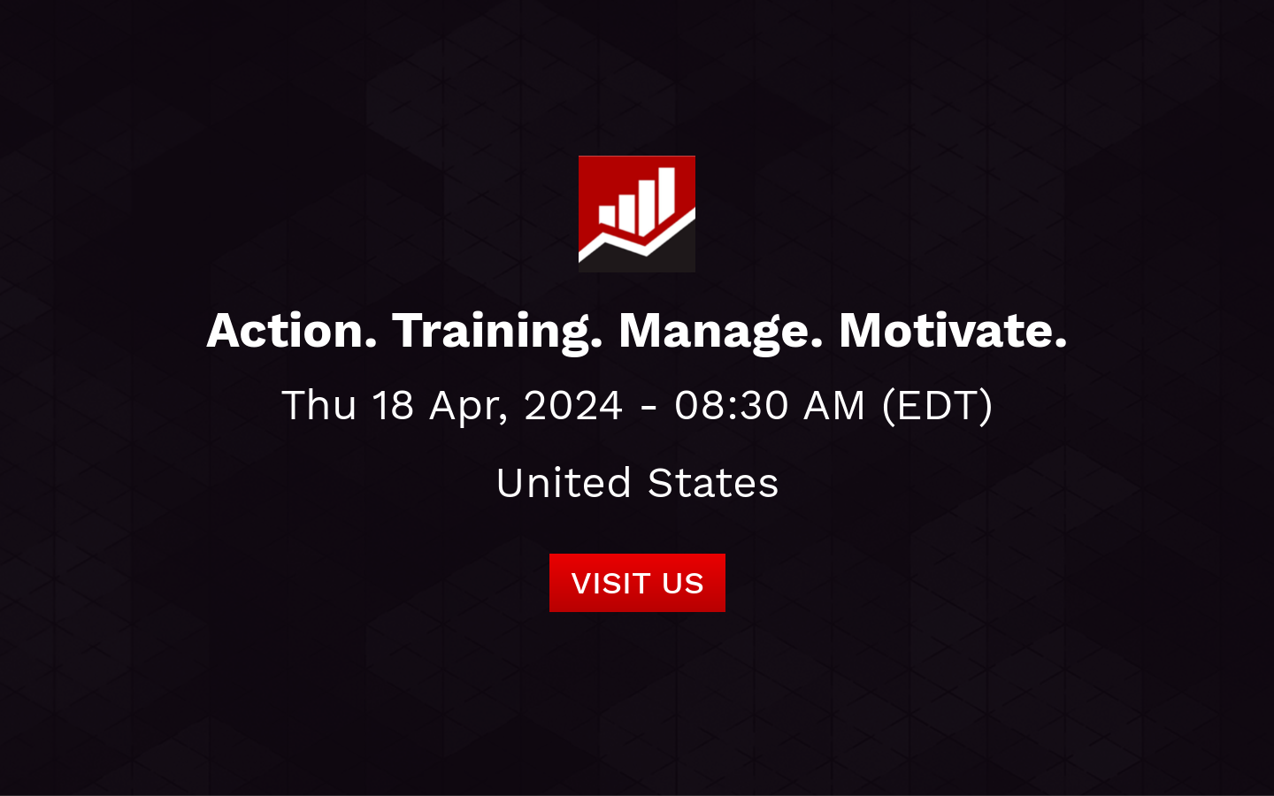 Action. Training. Manage. Motivate.